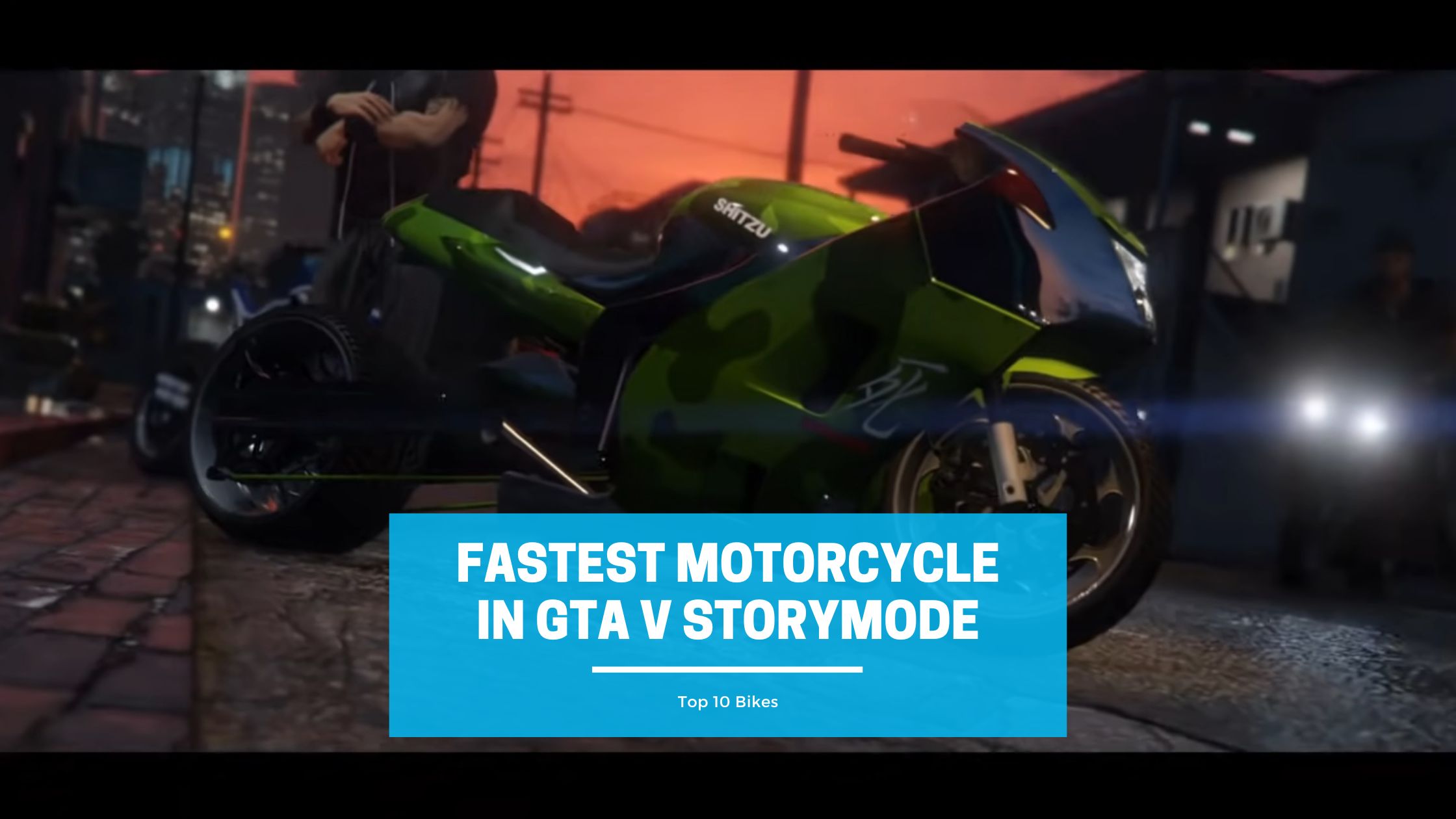 Top 10 Fastest Motorcycle In GTA V Story Mode Gamesual