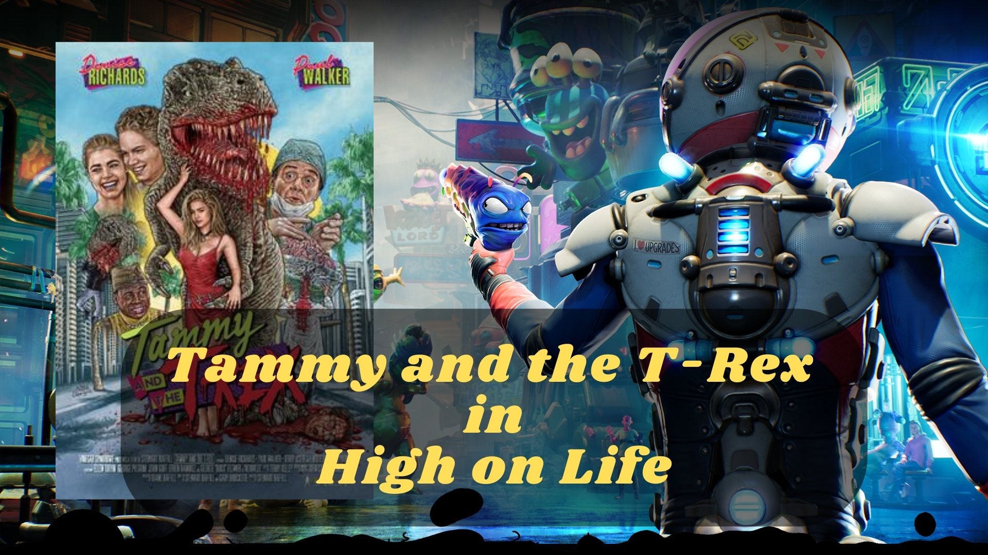 High On Life Tammy And The T Rex Movie Location Gamesual